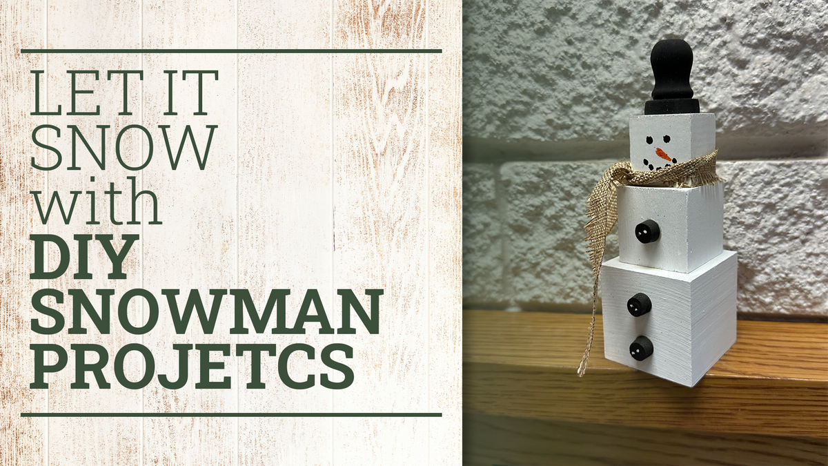 Let it Snow with DIY Wooden Snowman Projects | Midwest Dowel